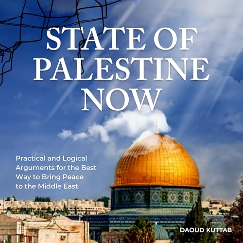 “State of Palestine NOW” by Daoud Kuttab now available in three ...